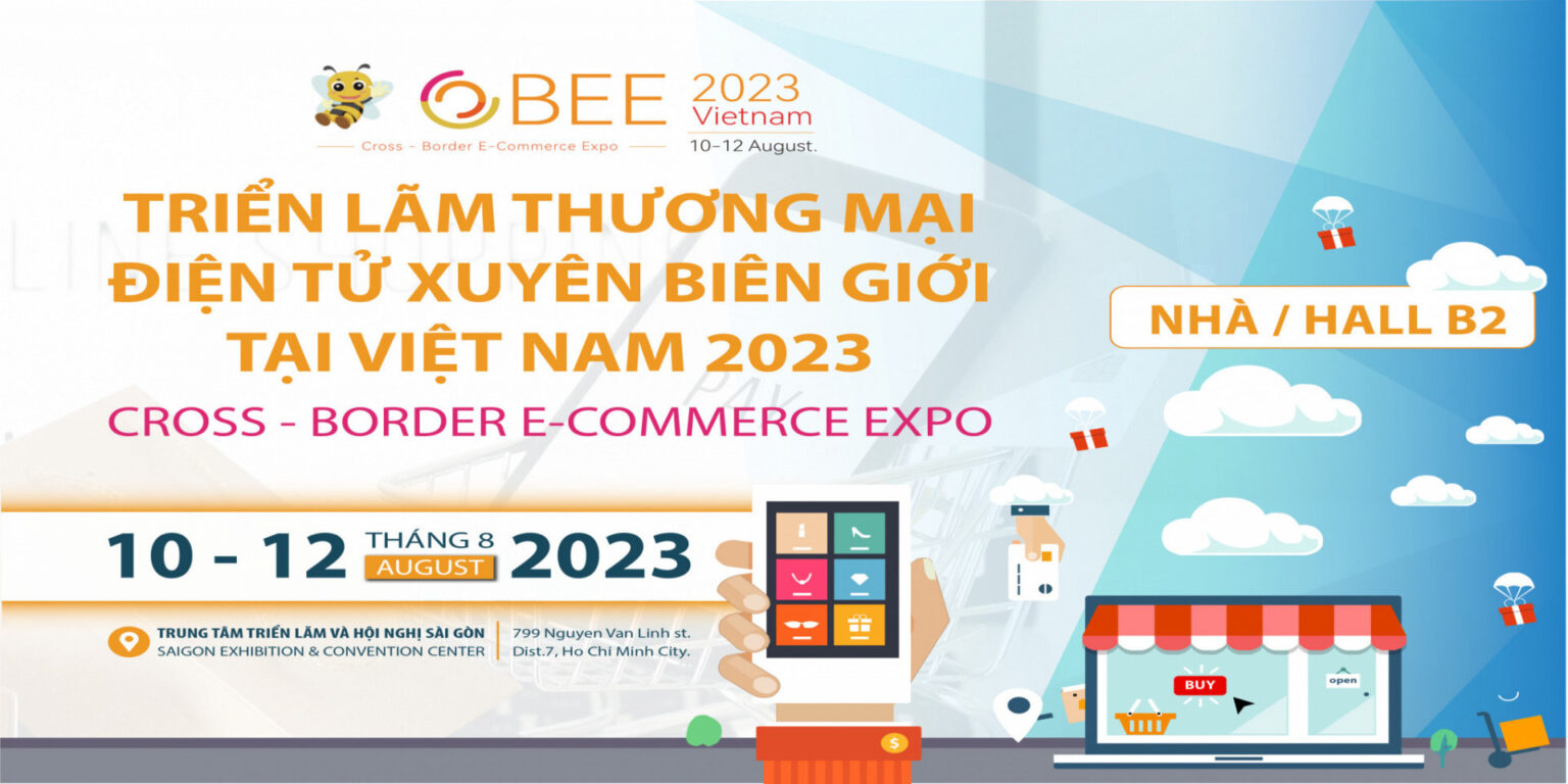 CBEE Vietnam: Triển lãm thương mại điện tử xuyên biên giới - Hololab